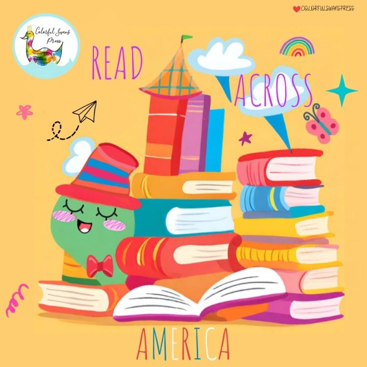 Happy Read Across America Week! – Colorful Swans Press